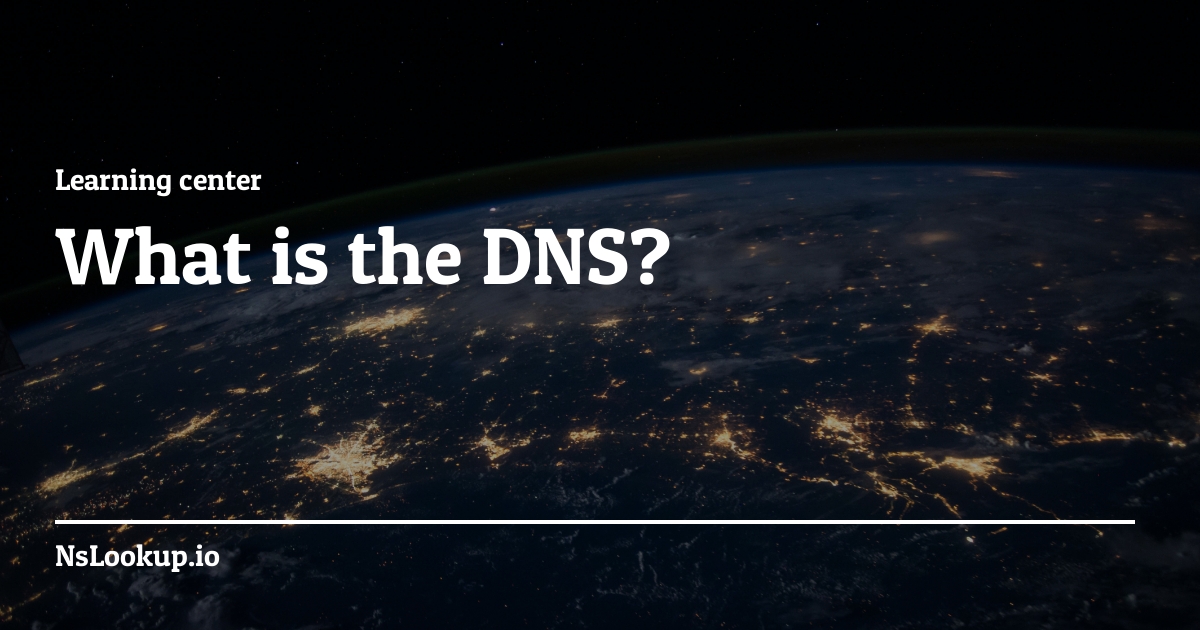 What is the DNS?